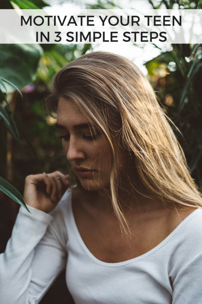Motivate Your Teen in 3 Simple Steps - Slap Dash Mom